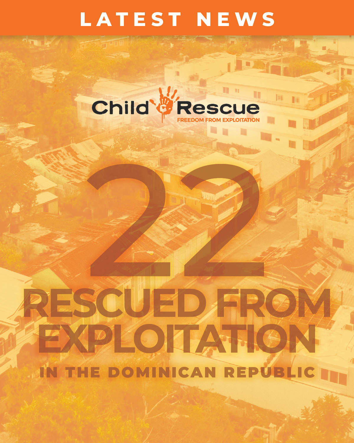 22 People Rescued from Exploitation in the Dominican Republic - Child Rescue | Child Rescue