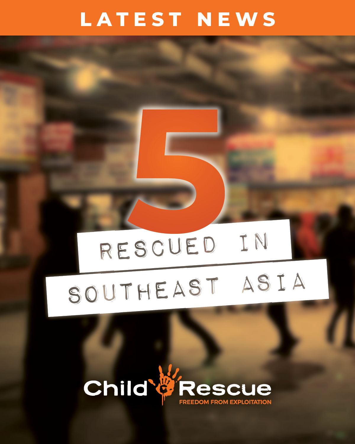 5 Kids Rescued in Southeast Asia - Child Rescue | Child Rescue