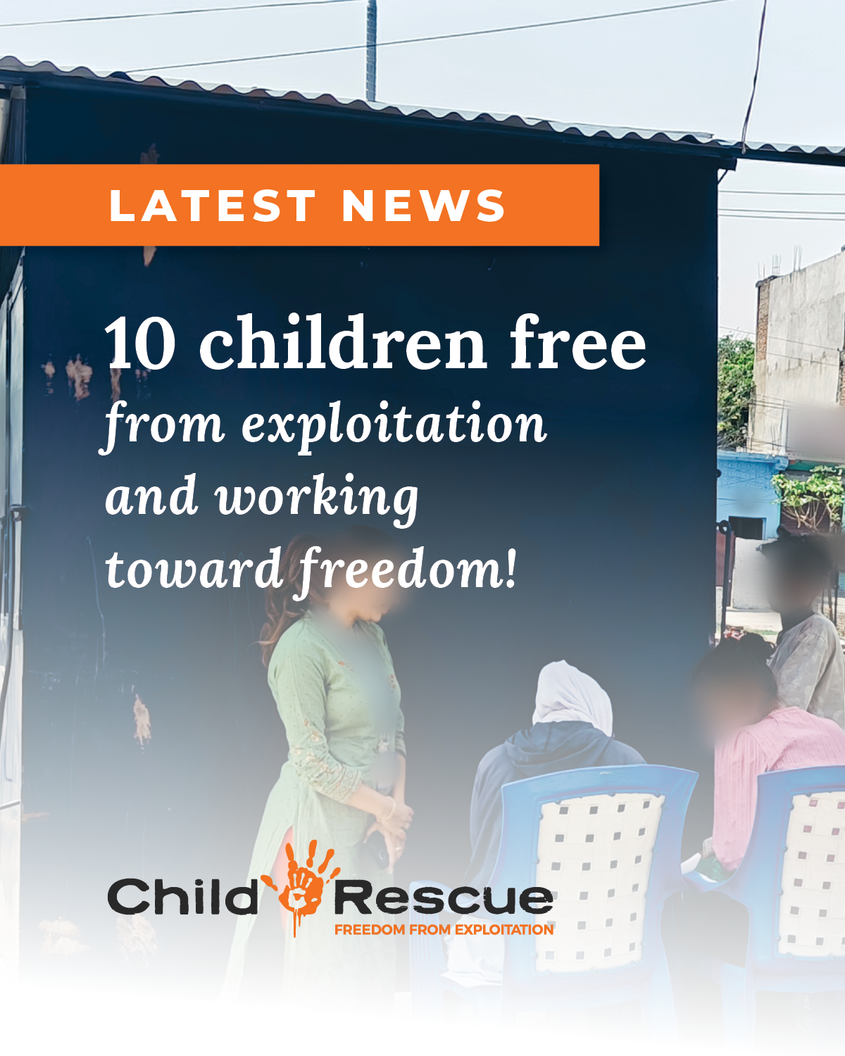 10 Children Free from Exploitation and Working Toward Freedom! - Child Rescue | Child Rescue