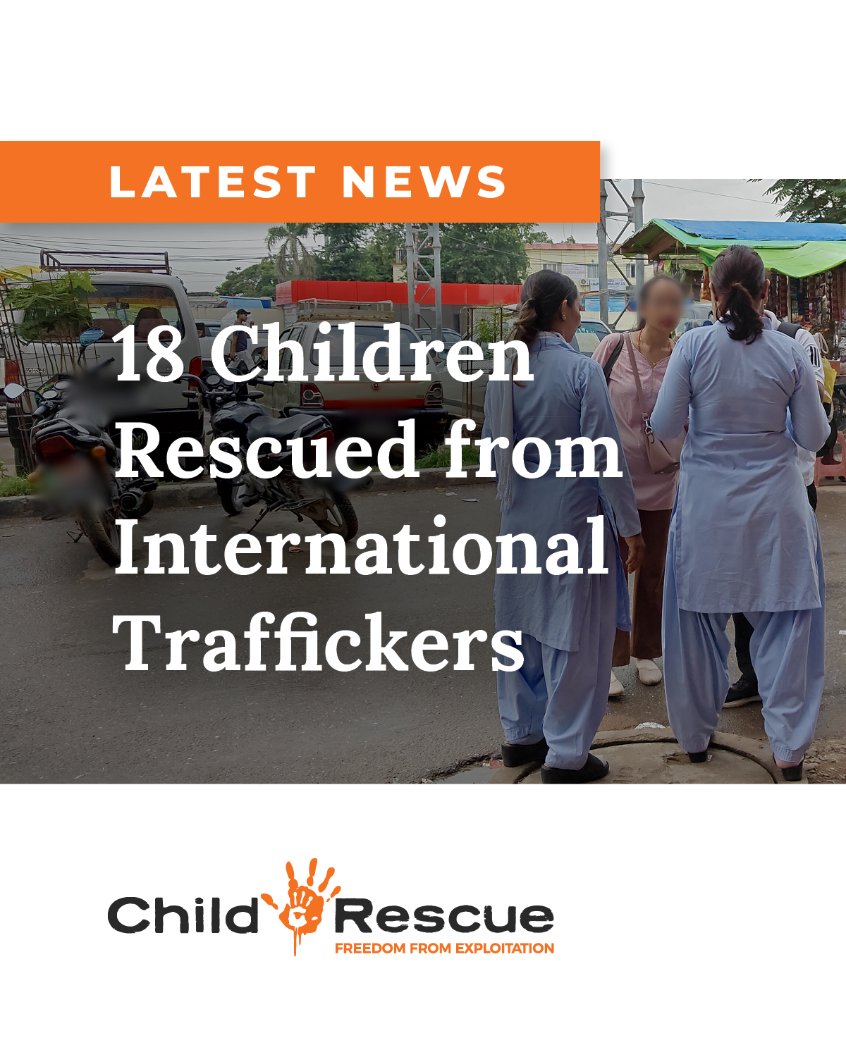 18 Children Rescued from International Traffickers - Child Rescue ...