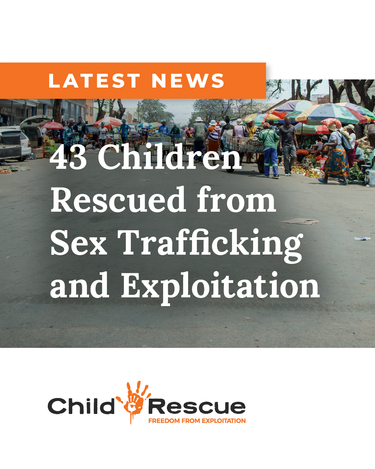43 Children Rescued from Sex Trafficking and Exploitation - Child Rescue | Child Rescue