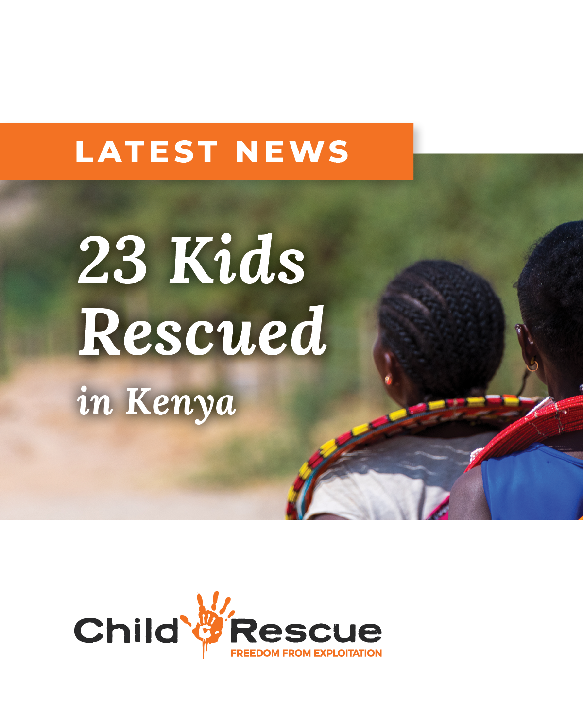 23 Kids Rescued in Kenya - Child Rescue | Child Rescue