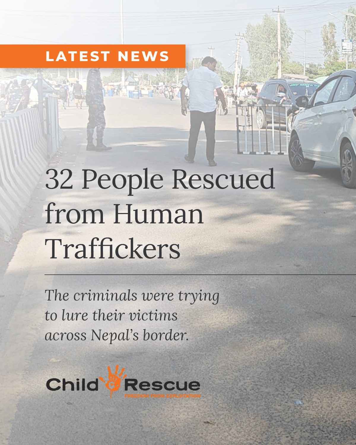 32 People Rescued from Human Traffickers - Child Rescue | Child Rescue